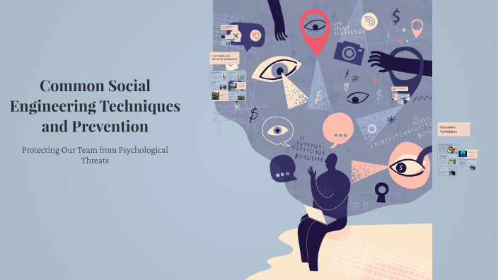 Common Social Engineering Techniques and Prevention by anmol gupta on Prezi