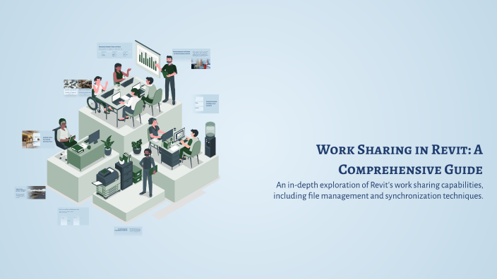 Work Sharing in Revit: A Comprehensive Guide by Yasser Abd Alla on Prezi