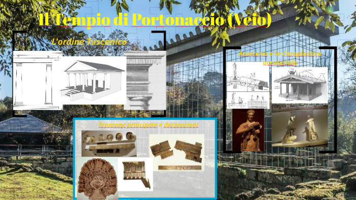 Il Tempio di Portonaccio a Veio by Andrea Mucerino on Prezi