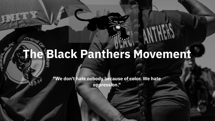 The Black Panthers Movement by Benjamin von Dufving on Prezi