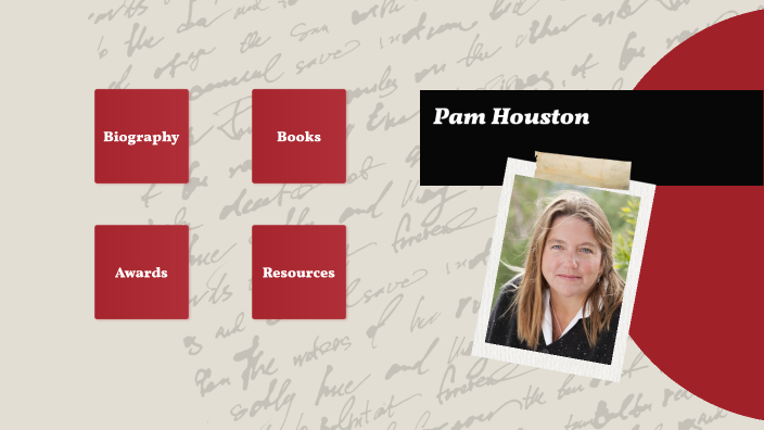 Pam Houston by Michaela Aleman on Prezi