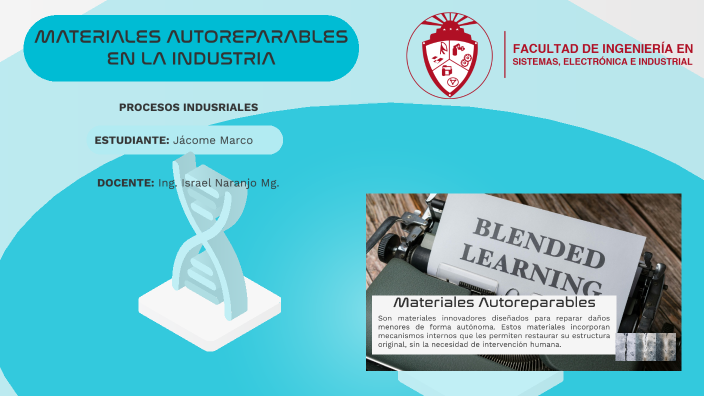 MATERIALES AUTOREPARABLES EN LA INGENIERÍA INDUSTRIAL by Marco Jacome ...