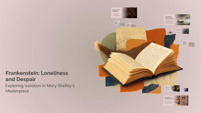 Frankenstein: Loneliness and Despair by StrWasTaken on Prezi
