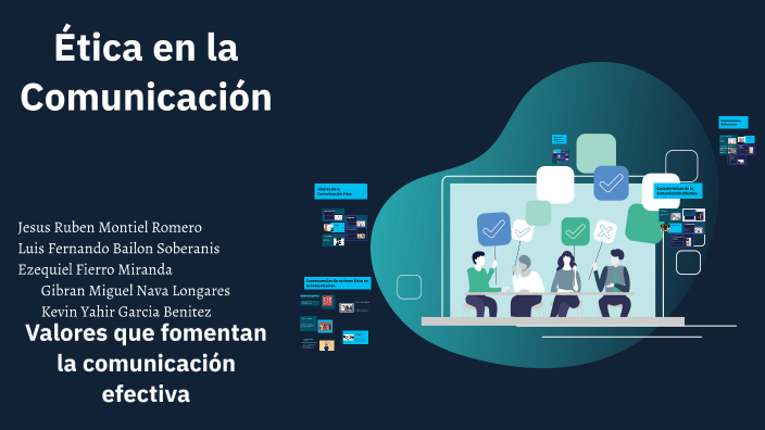 Ética en la Comunicación by Jesus Ruben Montiel Romero on Prezi