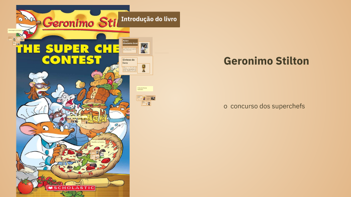 O Concurso de Culinária do Geronimo Stilton by david ferrete on Prezi