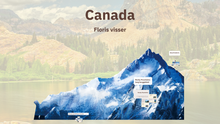 Exploring Canada by ikbenfloris on Prezi