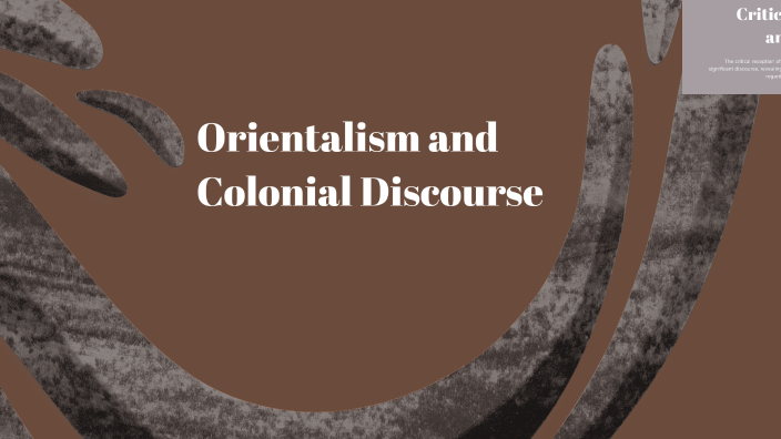 Orientalism and Colonial Discourse by Ibrahim Bouigzarene on Prezi