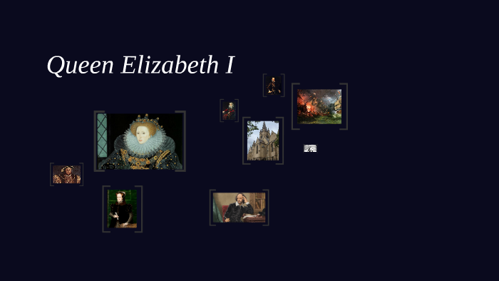 Queen Elizabeth I by Ida Norén on Prezi