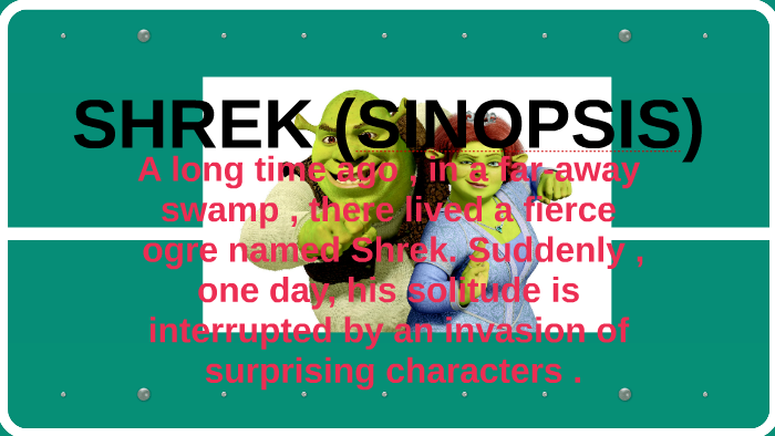 SHREK (SINOPSIS) by yuleidy rodriguez on Prezi