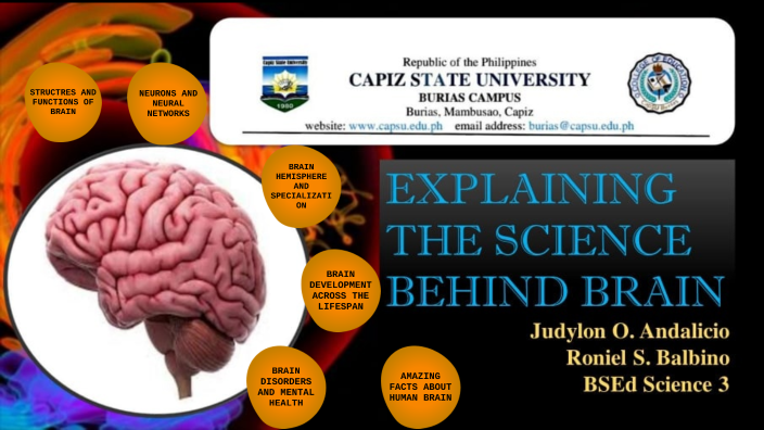 EXPLAINING THE SCIENCE BEHIND BRAIN by Friahlyn Natabio on Prezi
