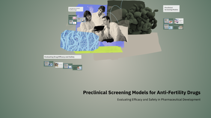 Preclinical Screening Models for Anti-Fertility Drugs by Pradeep L on Prezi