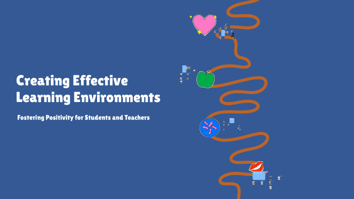 Fostering Effective Learning Environments by Daisy Cisneros on Prezi
