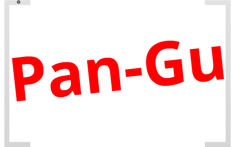 Pan-Gu Dragon Chinese Creation Myth by Crystique NunyaBeezwax on Prezi