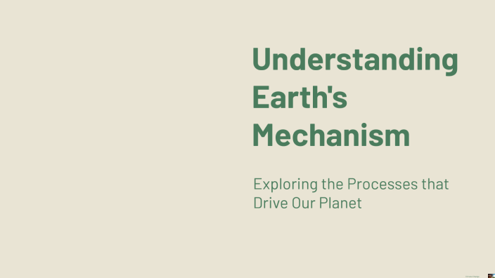 Understanding Earth's Mechanism by Just M on Prezi