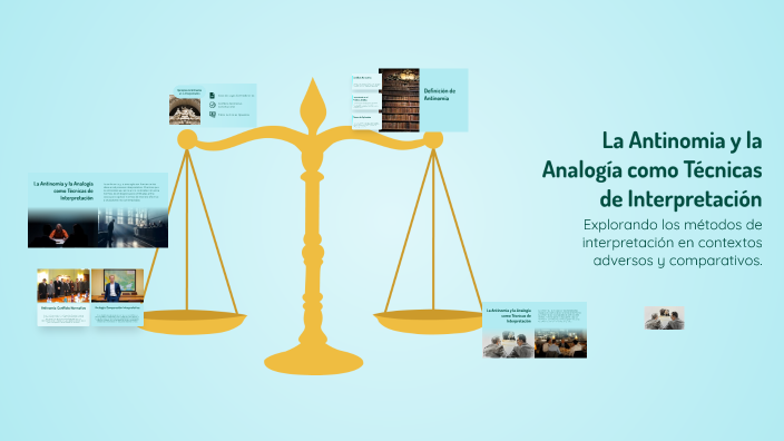 La Antinomia y la Analogía como Técnicas de Interpretación by Juanita ...