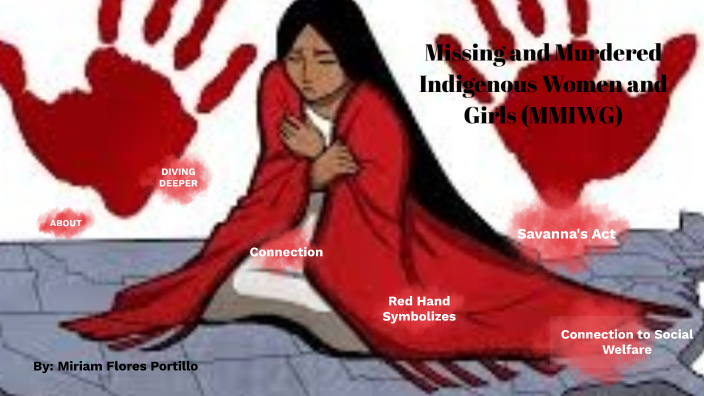 Missing and Murdered Indigenous Women and Girls (MMIWG) by Miriam ...