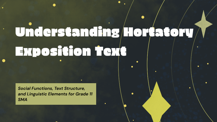 Understanding Hortatory Exposition Text by angelinakusumajelita mawarni ...
