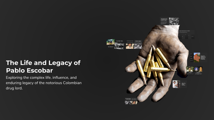 The Life and Legacy of Pablo Escobar by Juan Castro on Prezi