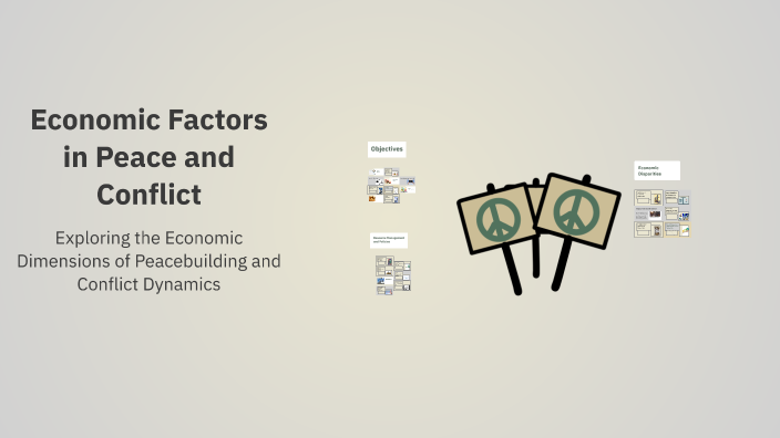Economic Factors in Peace and Conflict by BSIT 2-3 TADLE, MARJUN, A. on ...