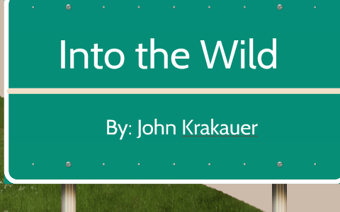Into the Wild by maylen leduc on Prezi