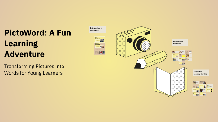 PictoWord: A Fun Learning Adventure by michael au on Prezi