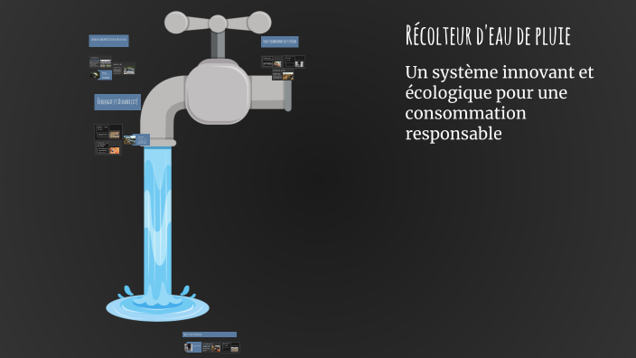 Récolteur d'eau de pluie by Théo. Lab on Prezi