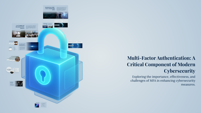 Multi-Factor Authentication: A Critical Component of Modern ...