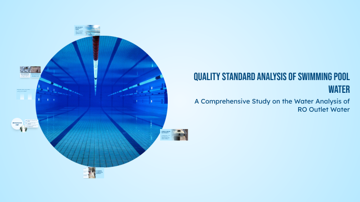 Quality Standard Analysis of Swimming Pool Water by Syed Zara on Prezi