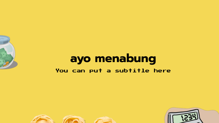 ayo menabung by masayu trii on Prezi
