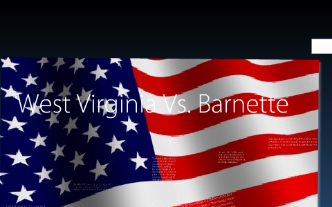 West Virginia Vs. Barnette by lucas powers on Prezi