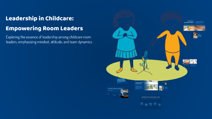 Leadership in Childcare: Empowering Room Leaders by Alexandra Mills on ...