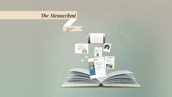 The Menaechmi by jackie marquez on Prezi