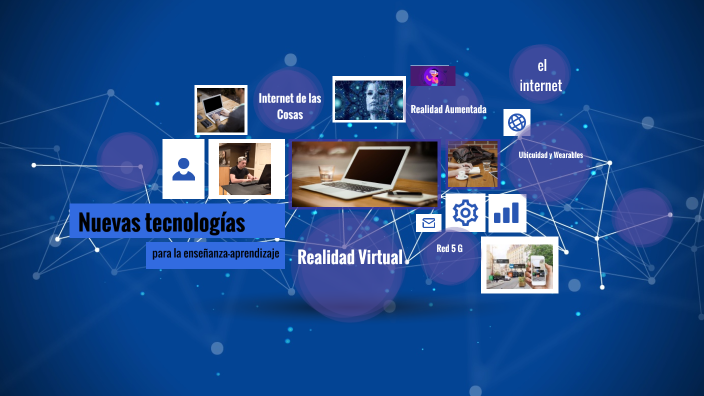 Nuevas tecnologías para la enseñanza-aprendizaje by Angela Diaz on Prezi
