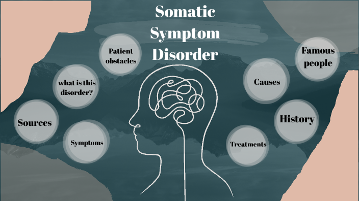 somatic syndrome disorder by alice douglas on Prezi