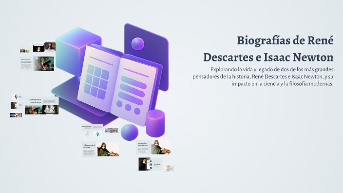 Biografías de René Descartes e Isaac Newton by Ricardo Cifuentes on Prezi