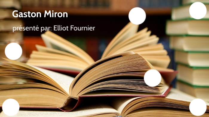 Gaston Miron by john lepedo on Prezi