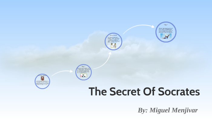The Secret Of Socrates by Miguel Menjivar on Prezi