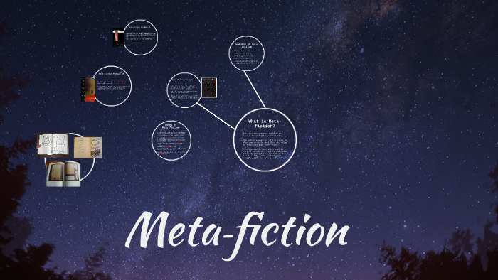 Metafiction by Seneca Smith on Prezi