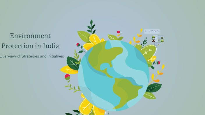 Environment Protection in India by sreemol Leela on Prezi
