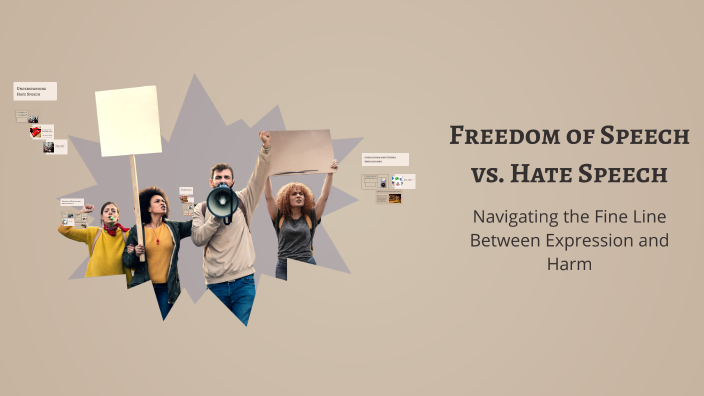 Freedom of Speech vs. Hate Speech by Riya Rai on Prezi