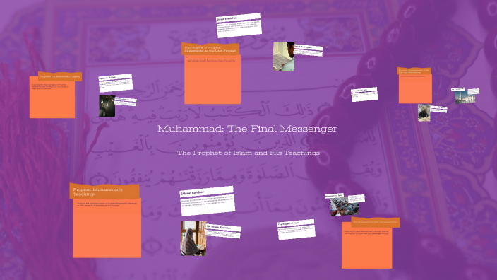 Muhammad: The Final Messenger by Saadia Shaikh on Prezi