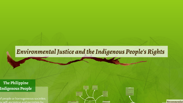 Environmental Justice and the Indigenous People's Rights by anj roloma ...