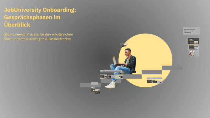 JobUniversity Onboarding: Gesprächsphasen im Überblick by Darko Repovecki on Prezi