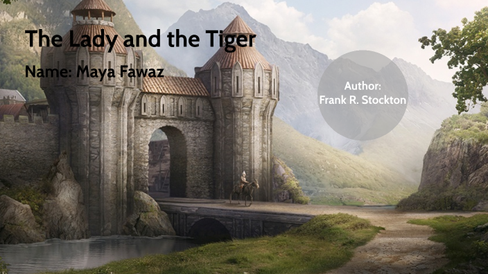 the lady or the tiger by Maya Fawaz on Prezi