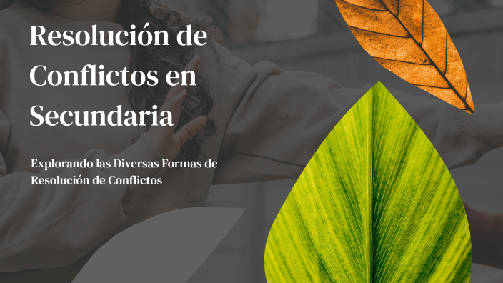 Resolución de Conflictos en Secundaria by ROSA A. VARGAS on Prezi