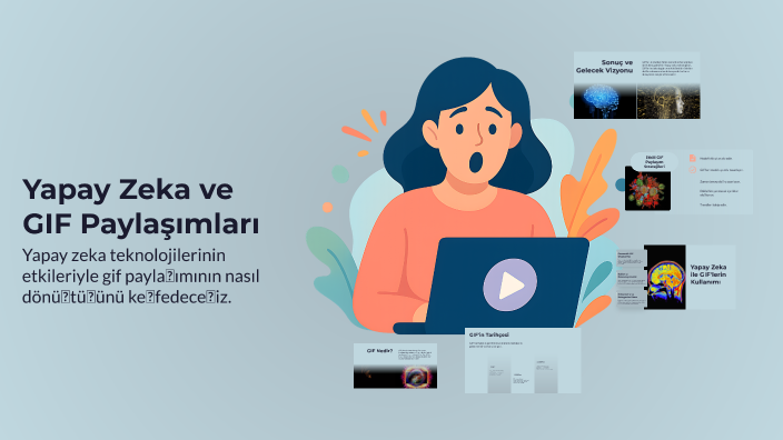 Yapay Zeka ve GIF Paylaşımları by idil temizsoy on Prezi