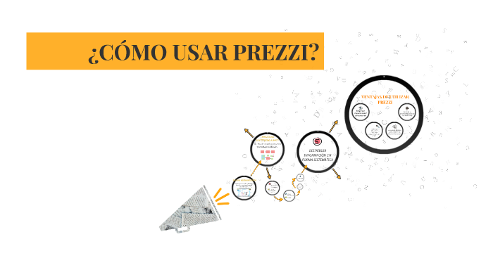 ¿CÓMO USAR PREZZI? by Noelia Colchado Ruiz on Prezi