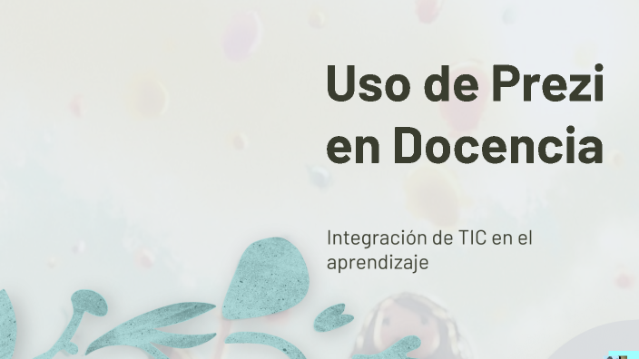 Uso de Prezi en Docencia by Ariana Gianoli on Prezi