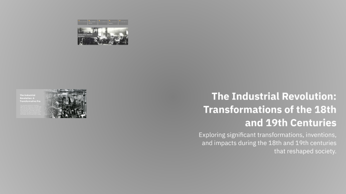 The Industrial Revolution: Transformations of the 18th and 19th ...