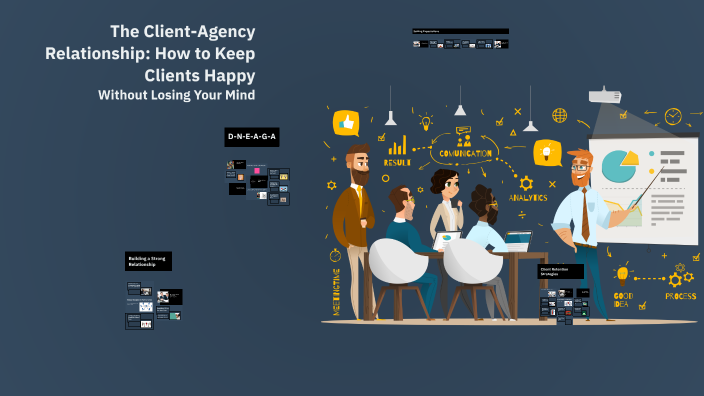 The Client-Agency Relationship: How to Keep Clients Happy (Without ...